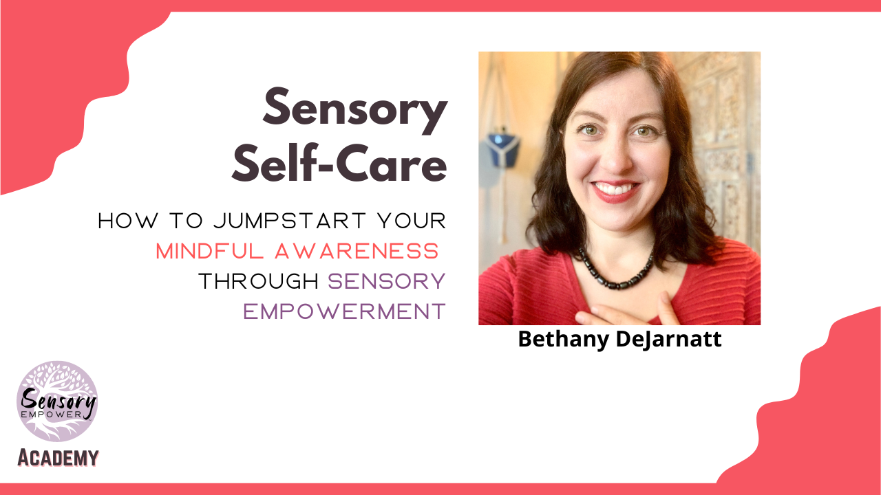 Sensory Self-Care - Sensory Empower Sensory Self-Care - Sensory Empower